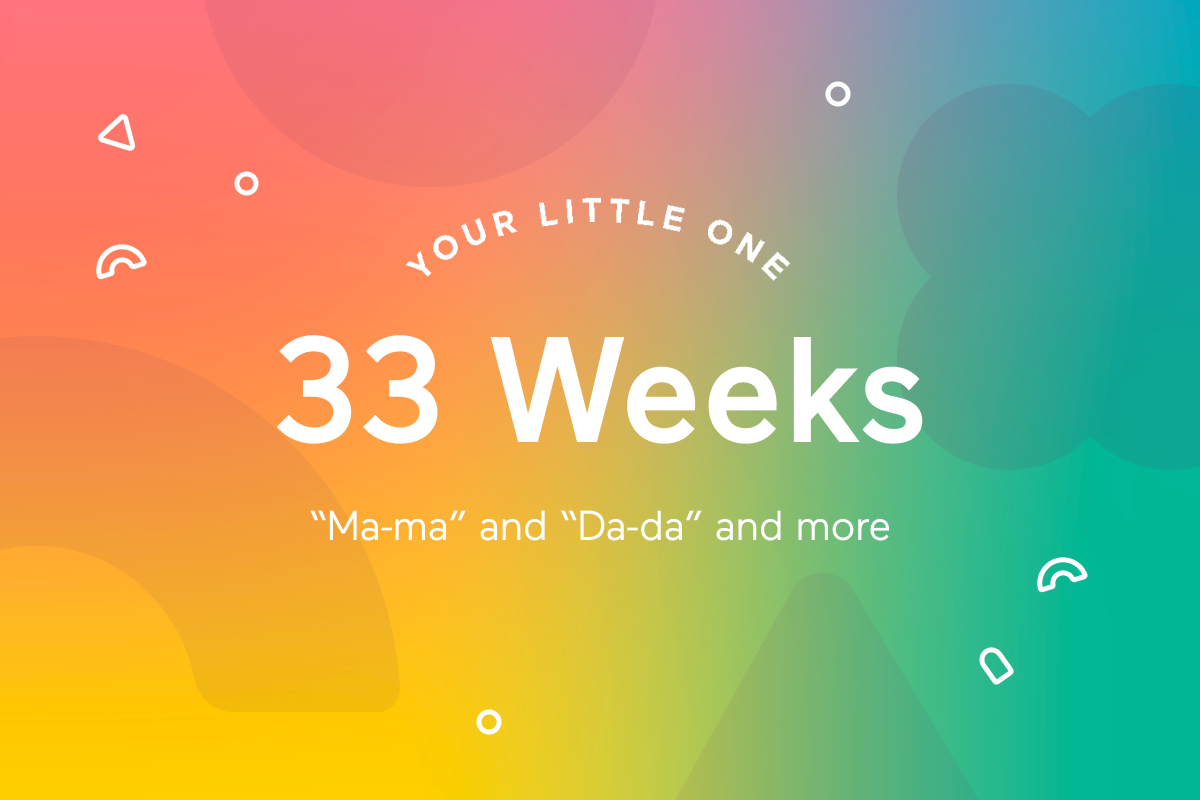 Your 33-Week-Old Baby - Parenting Week by Week